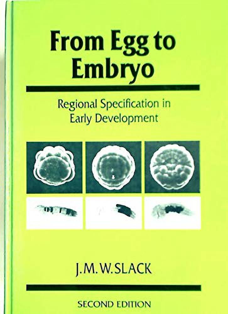 Pre-Owned From Egg to Embryo: Regional Specification in Early Development (Developmental and ...