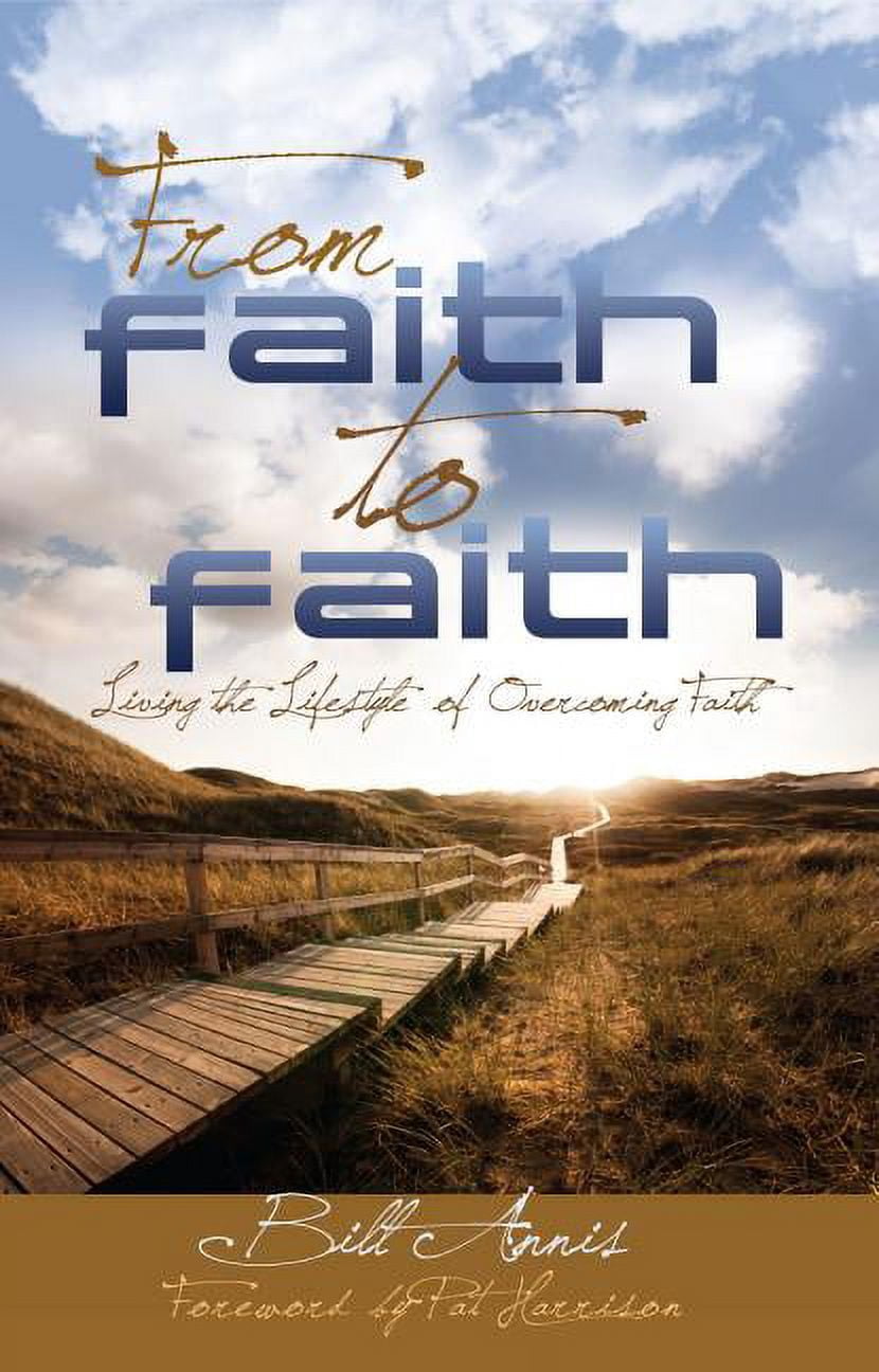 From Faith to Faith (Paperback) - Walmart.com