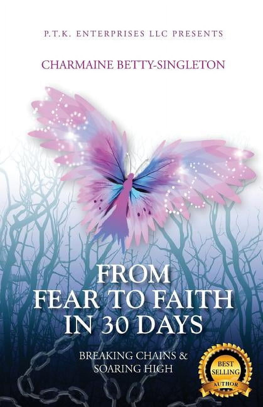 From Fear to Faith in 30 Days: Breaking Chains & Soaring High ...