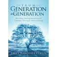 From Generation to Generation: Healing Intergenerational Trauma Through ...