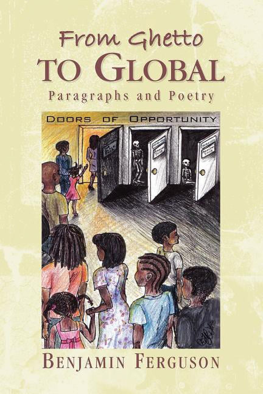 From Ghetto to Global : Paragraphs and Poetry - Walmart.com