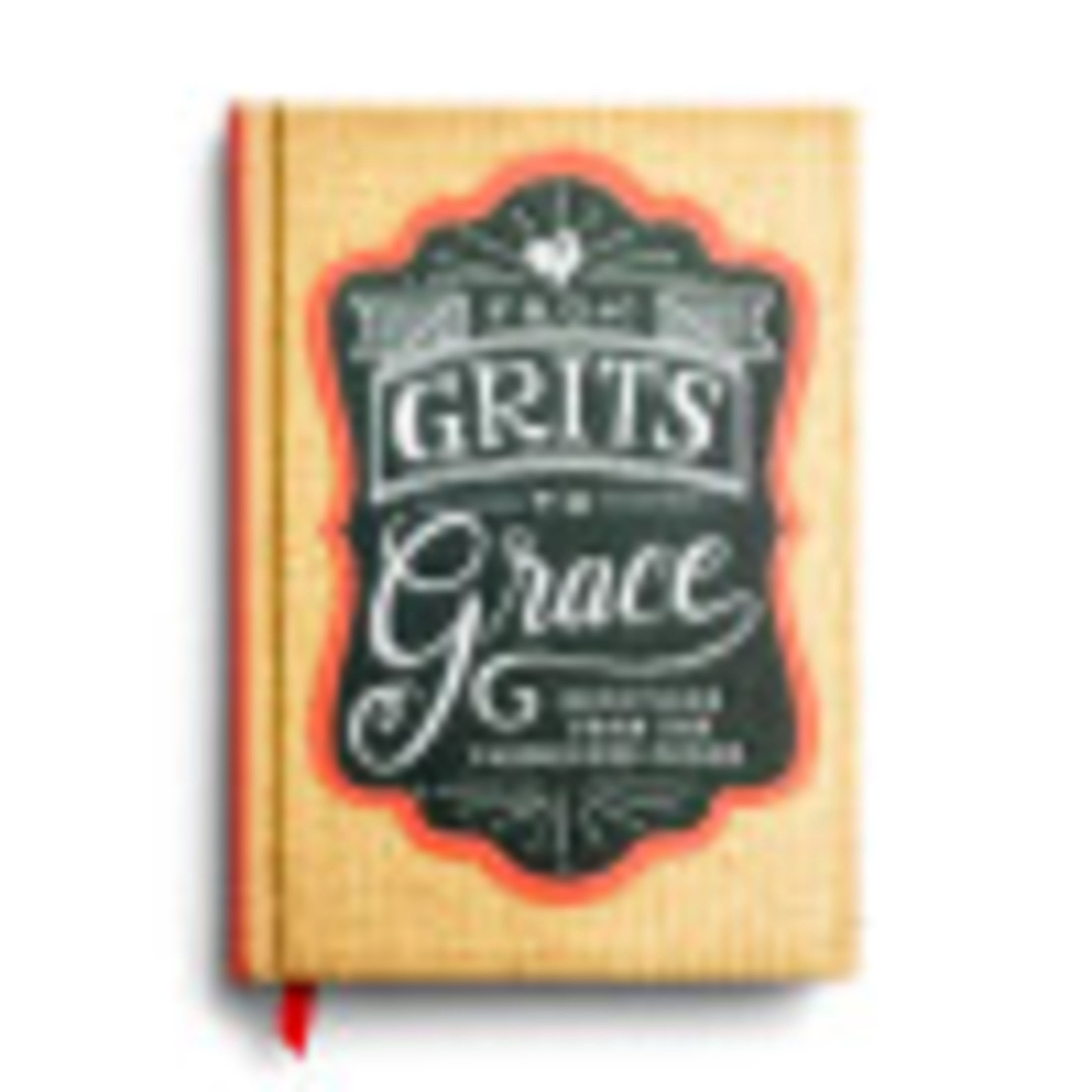 From Grits to Grace: Devotions from the Farmhouse Porch (Devotional ...
