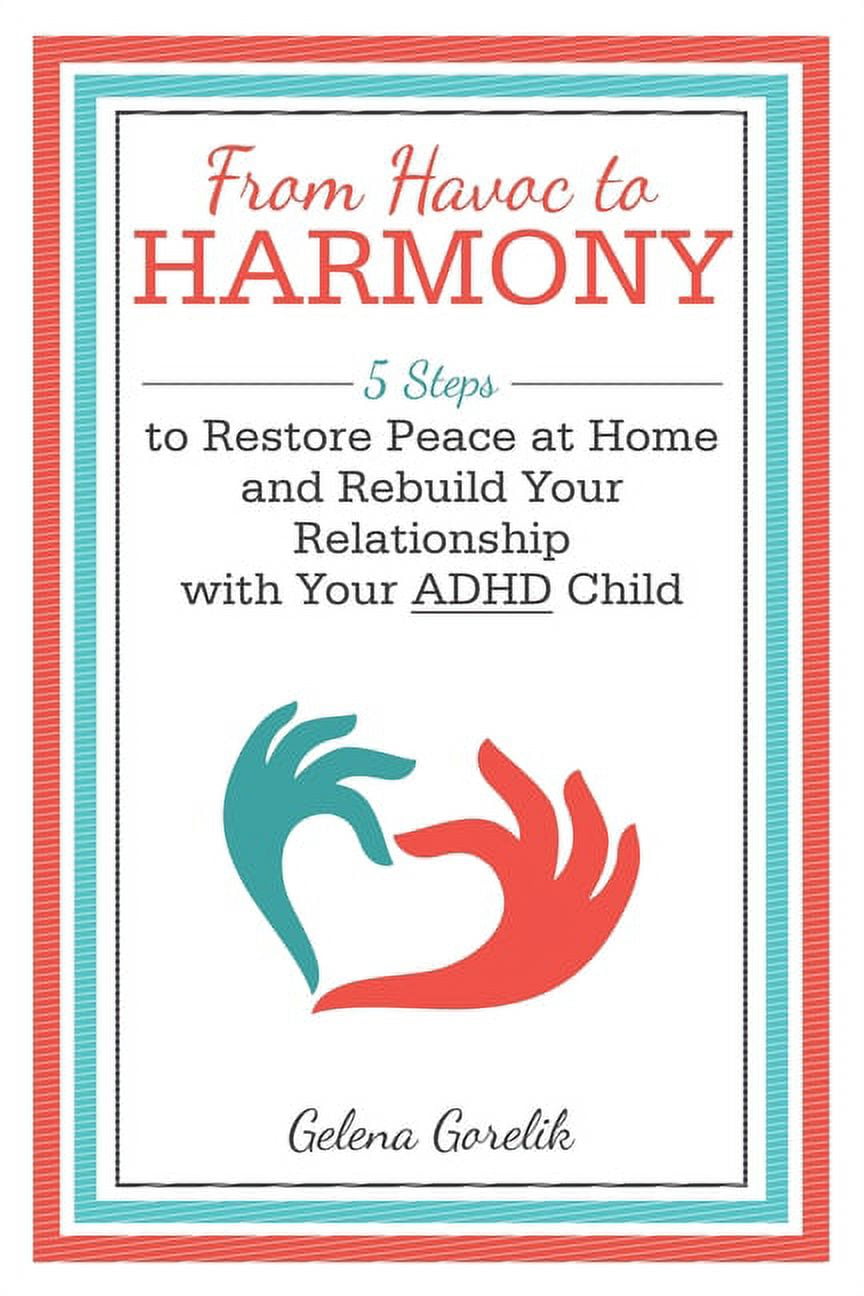 From Havoc to Harmony : 5 Steps to Restore Peace at Home and Rebuild ...