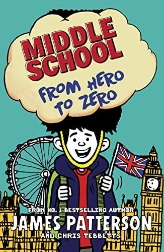 From Hero to Zero: Middle School 10 by James Patterson 2019 PB NEW ...