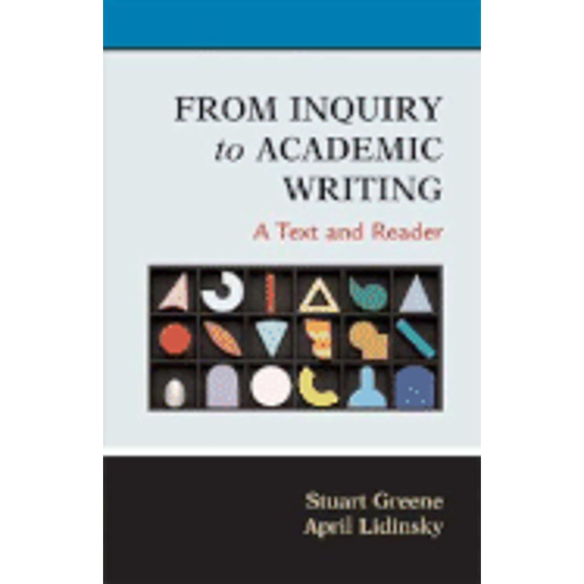 From Inquiry to Academic Writing: A Text and Reader (Paperback) by ...