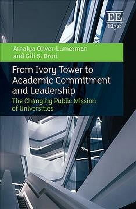 From Ivory Tower to Academic Commitment and Leadership : The Changing ...