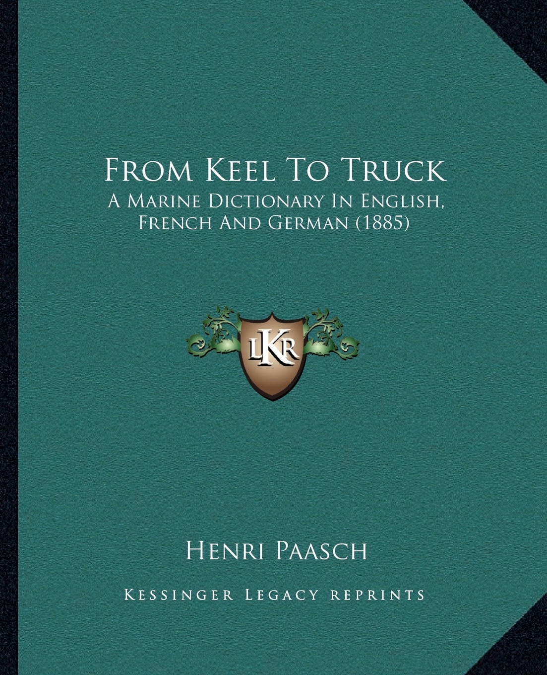 From Keel to Truck: A Marine Dictionary in English, French and German ...