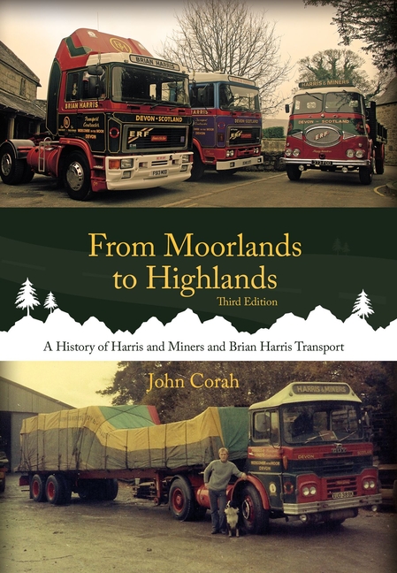 From Moorlands to Highlands : A History of Harris & Miners and Brian ...
