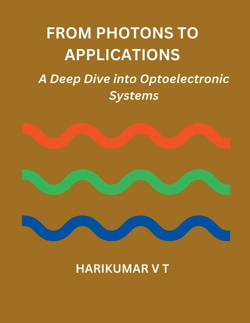 From Photons to Applications: A Deep Dive into Optoelectronic Systems (Paperback) - Walmart.com