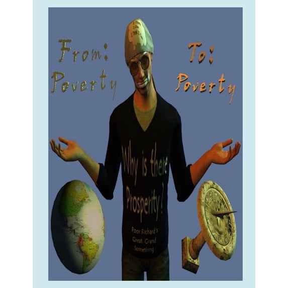 From: Poverty To: Poverty Why is there Prosperity Paperback 1791944213 ...