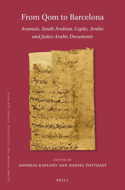 Islamic History and Civilization From Qom to Barcelona: Aramaic, South ...