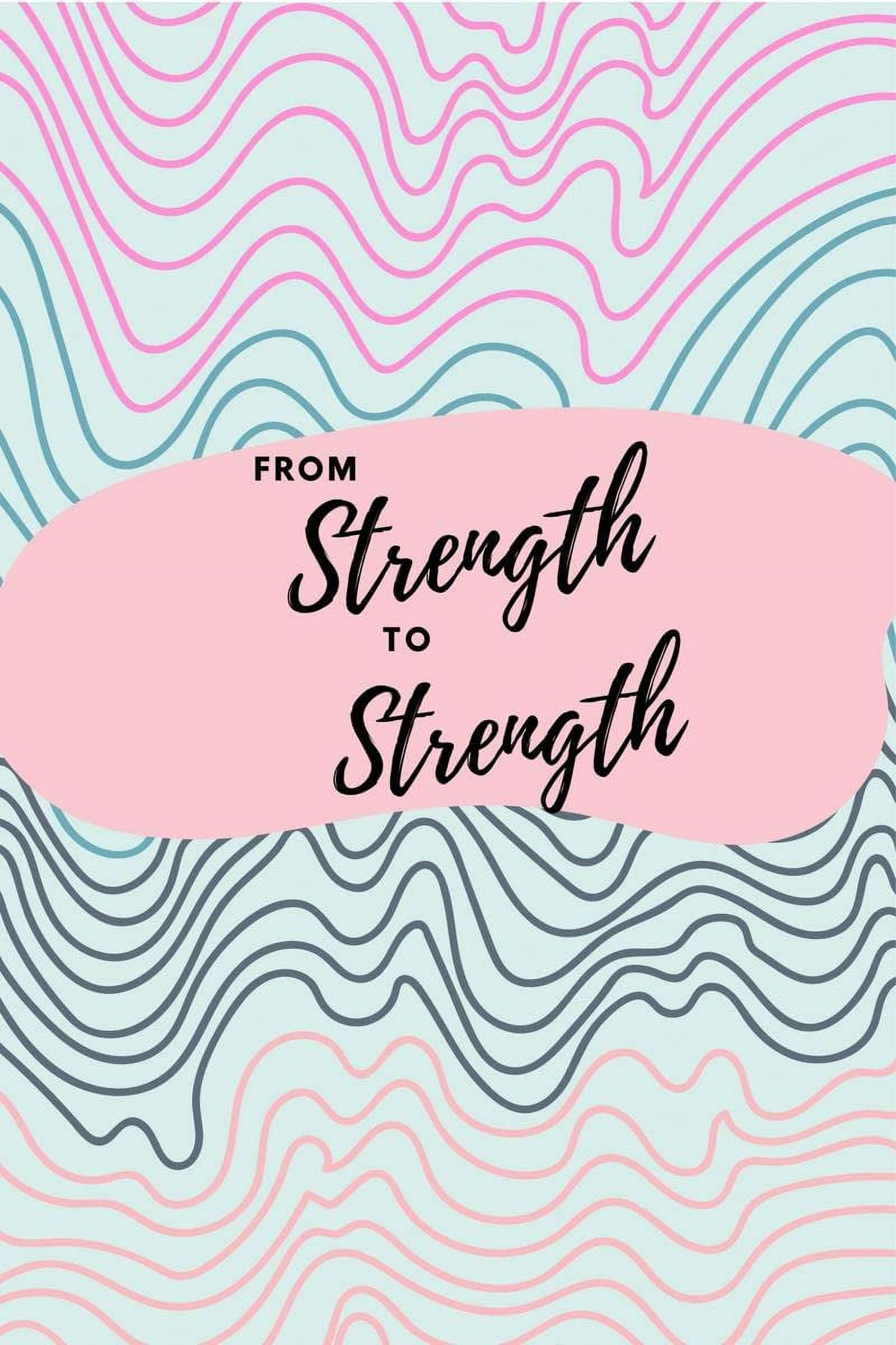 From Strength to Strength (Paperback) - Walmart.com