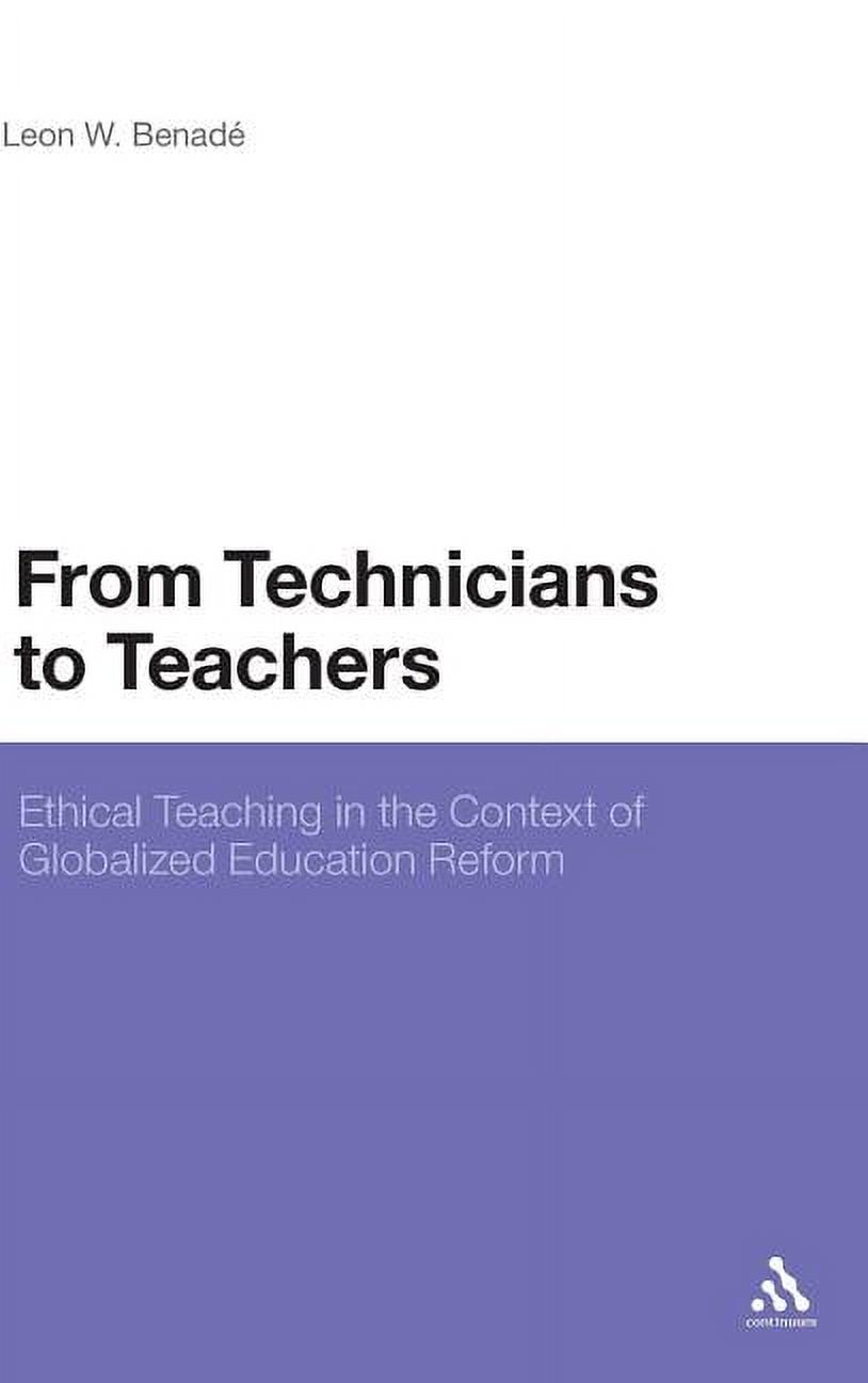 From Technicians to Teachers: Ethical Teaching in the Context of ...