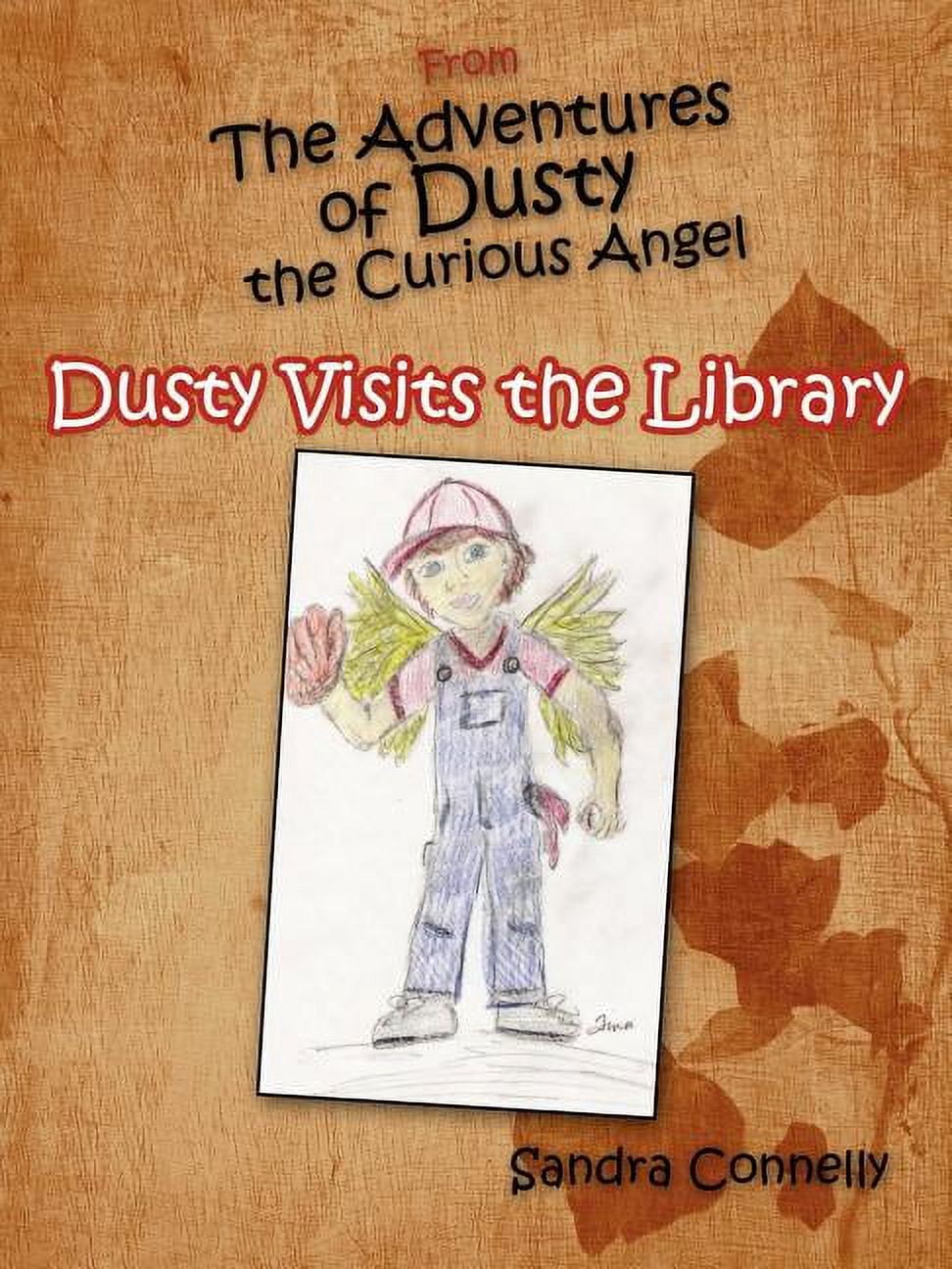 From The Adventures of Dusty the Curious Angel: Dusty Visits the ...