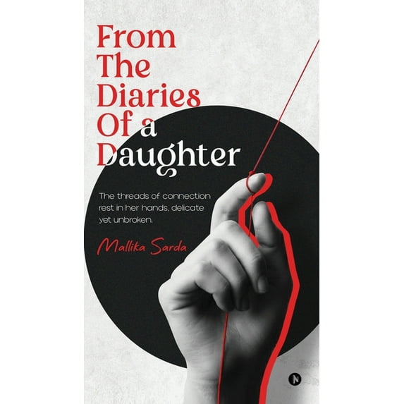 From The Diaries of a Daughter: The threads of connection rest in her ...