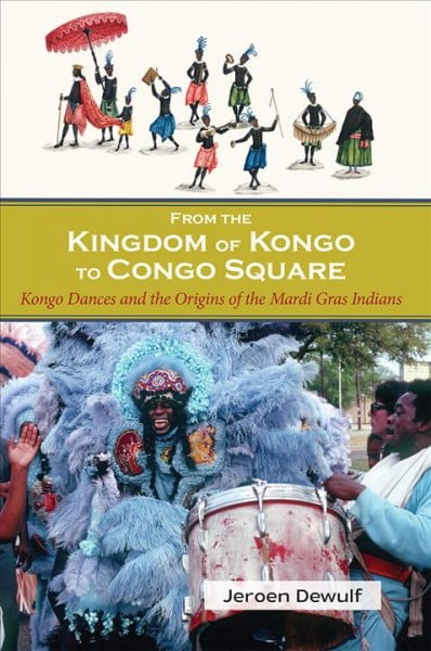 From The Kingdom Of Kongo To Congo Square: Kongo Dances And The Origins ...