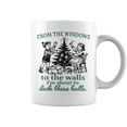 From The Windows To The Walls Im About To Deck These Halls Coffee Mugs ...