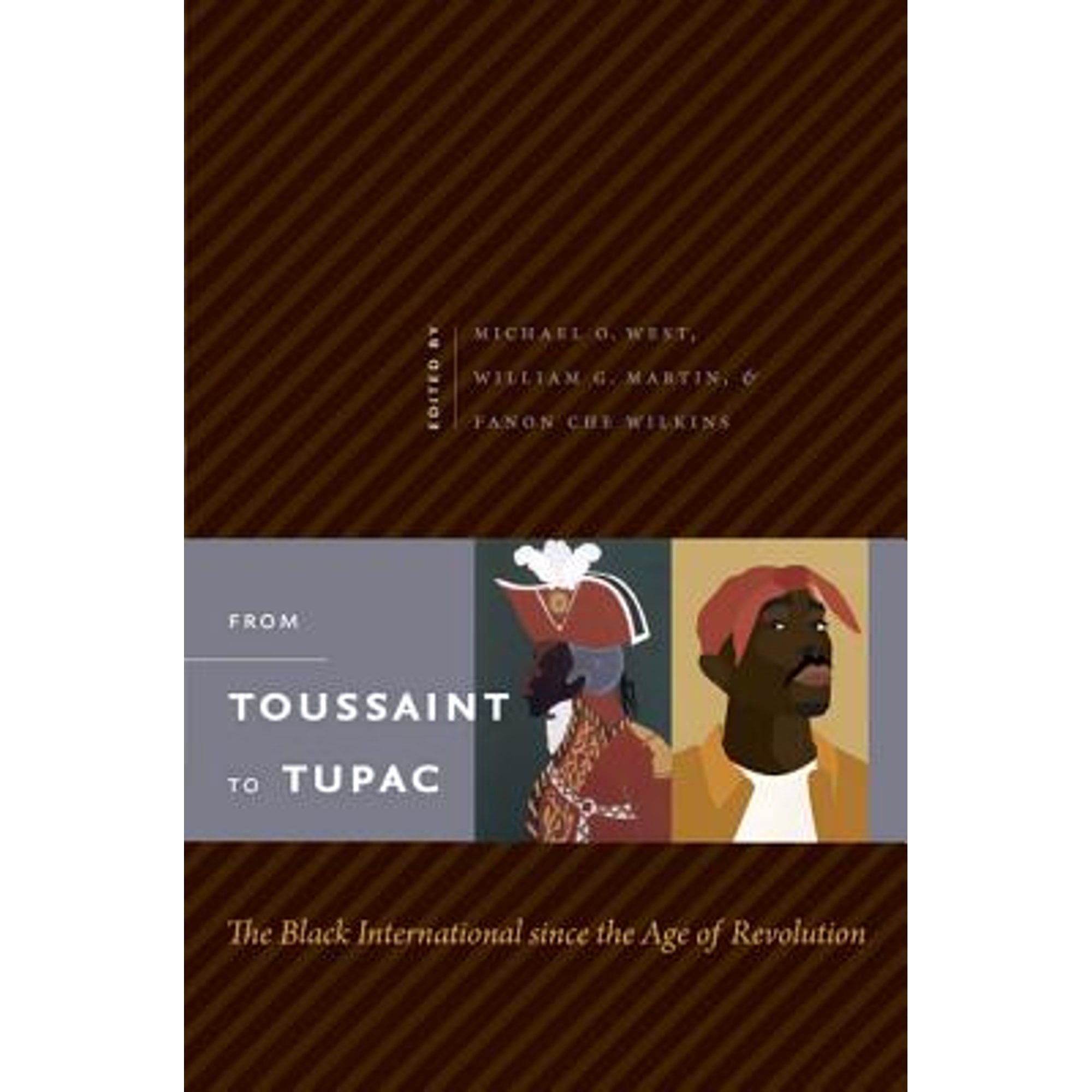 Pre-Owned From Toussaint to Tupac: The Black International since the ...