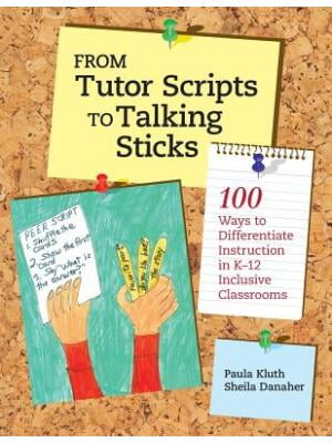 From Tutor Scripts to Talking Sticks: 100 Ways to Differentiate ...