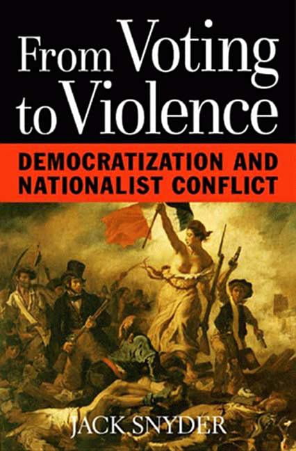 From Voting to Violence: Democratization and Nationalist Conflict ...