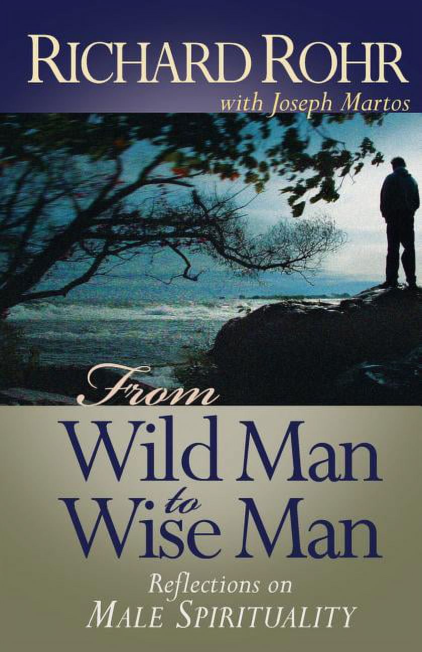 From Wild Man to Wise Man : Reflections on Male Spirituality (Paperback ...