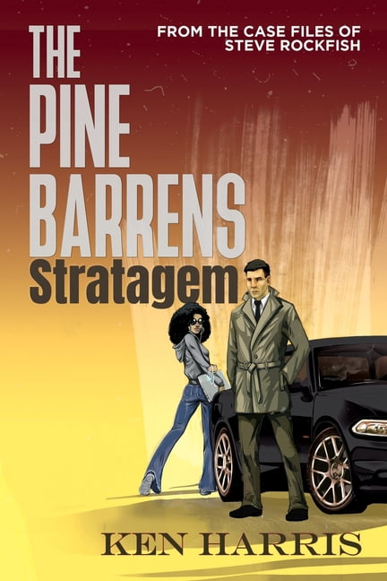 From the Case Files of Steve Rockfish The Pine Barrens Stratagem: From ...