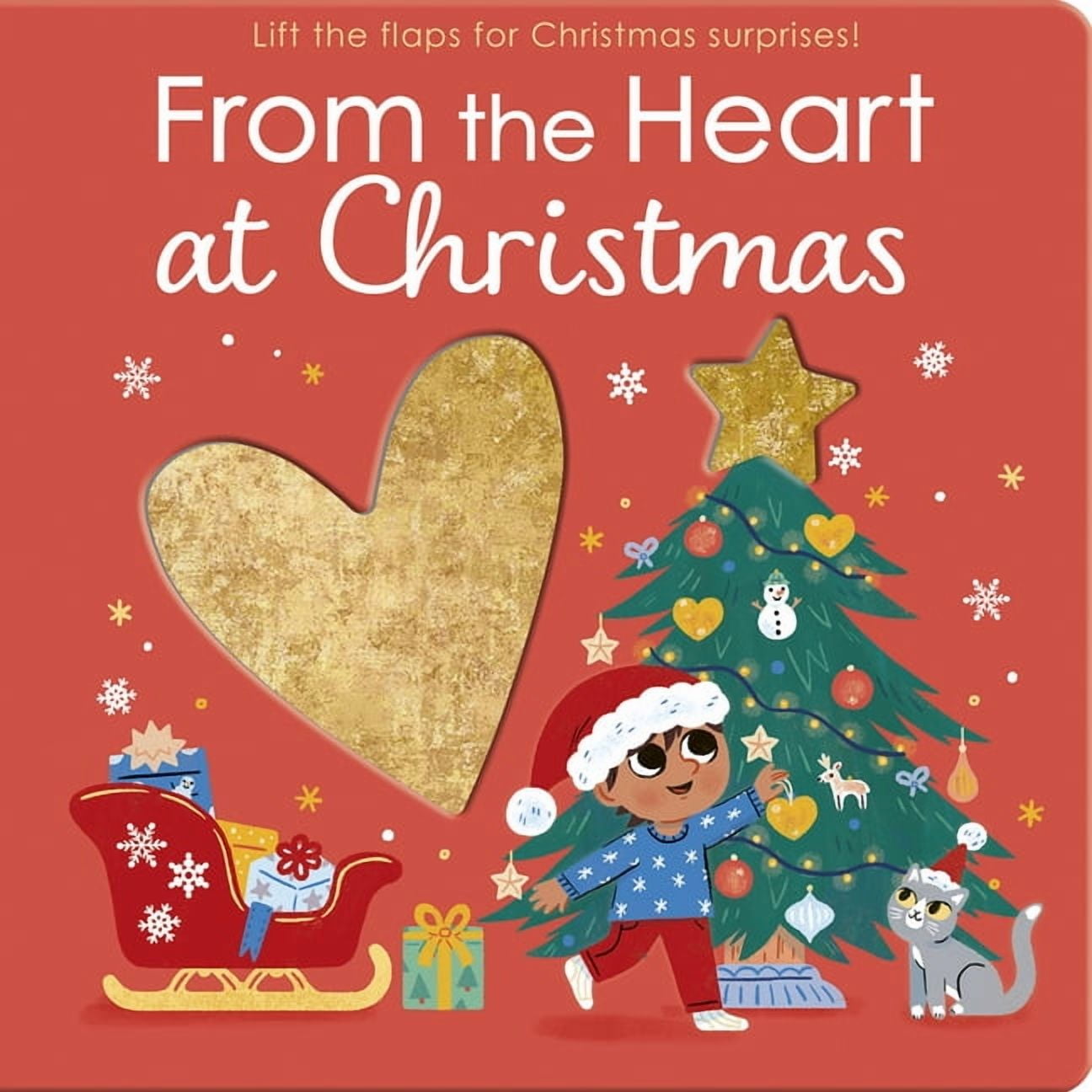 From the Heart at Christmas: Lift the Flaps for Christmas Surprises ...