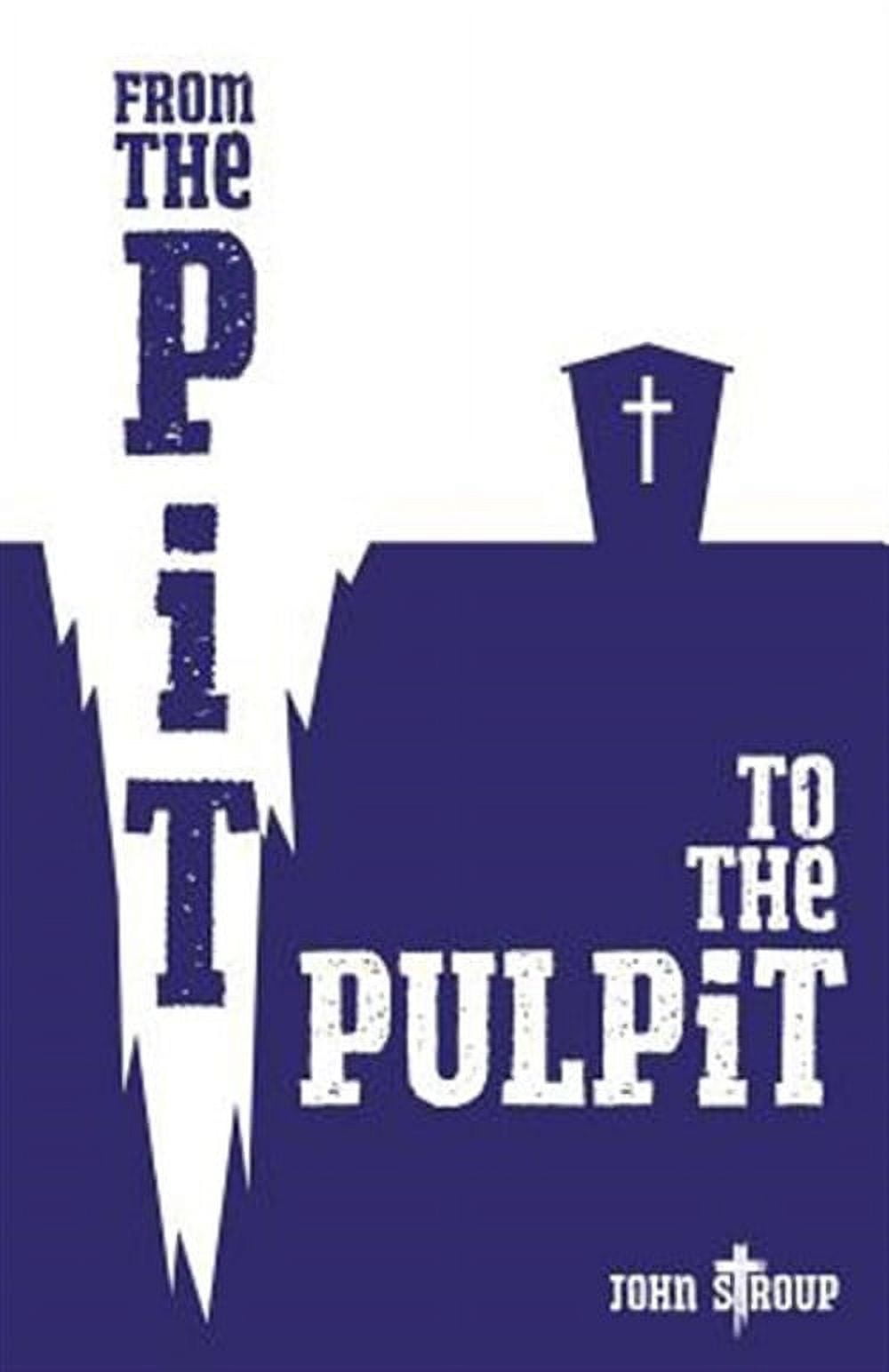 From the Pit to the Pulpit - Walmart.com
