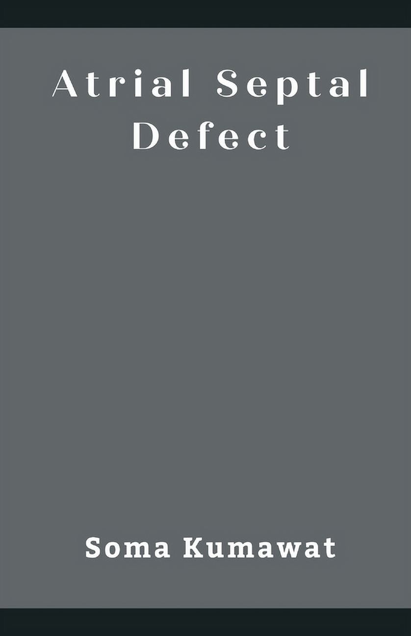 Atrial Septal Defect, (Paperback) - Walmart.com
