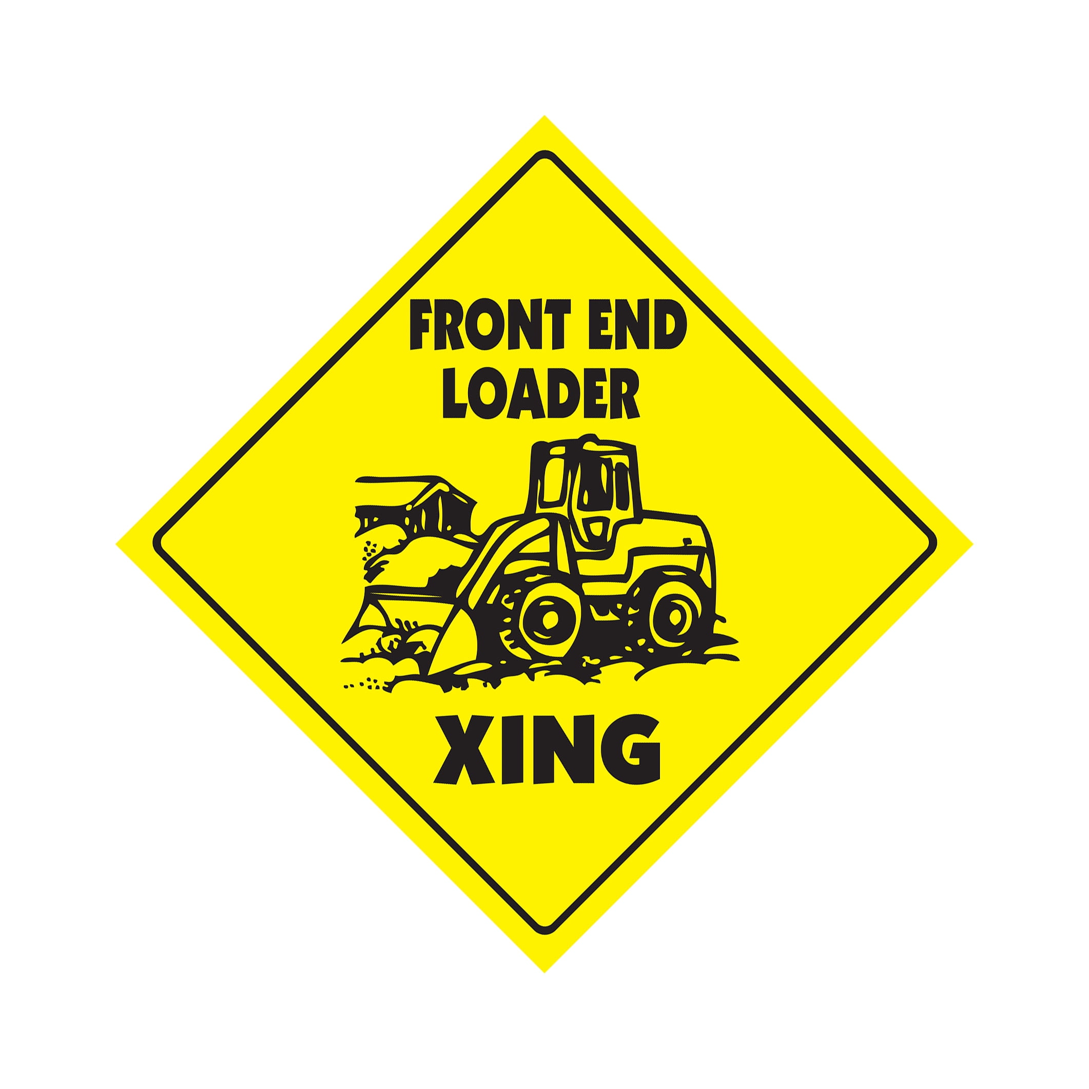 Front End Loader Xing Crossing Sign Zone Xing | Indoor/Outdoor | 12 ...
