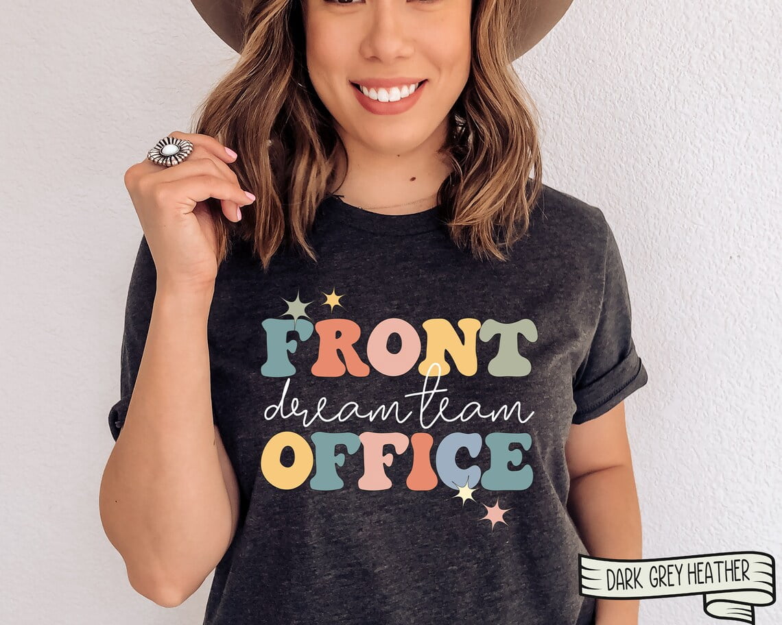 Front Office Dream Team Shirt, Administrativeistant Tee, Front Office ...