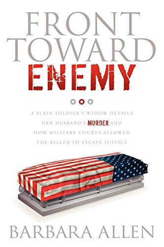 Pre-Owned Front Toward Enemy: A Slain Soldier's Widow Details Her ...