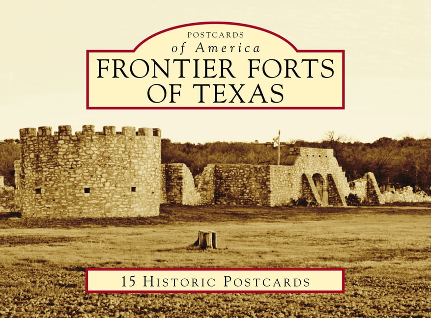 Postcards of America Frontier Forts of Texas, (Hardcover) - Walmart.com