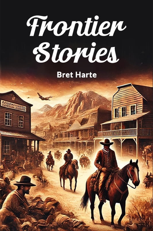 Frontier Stories - Bret Harte - Walmart.com