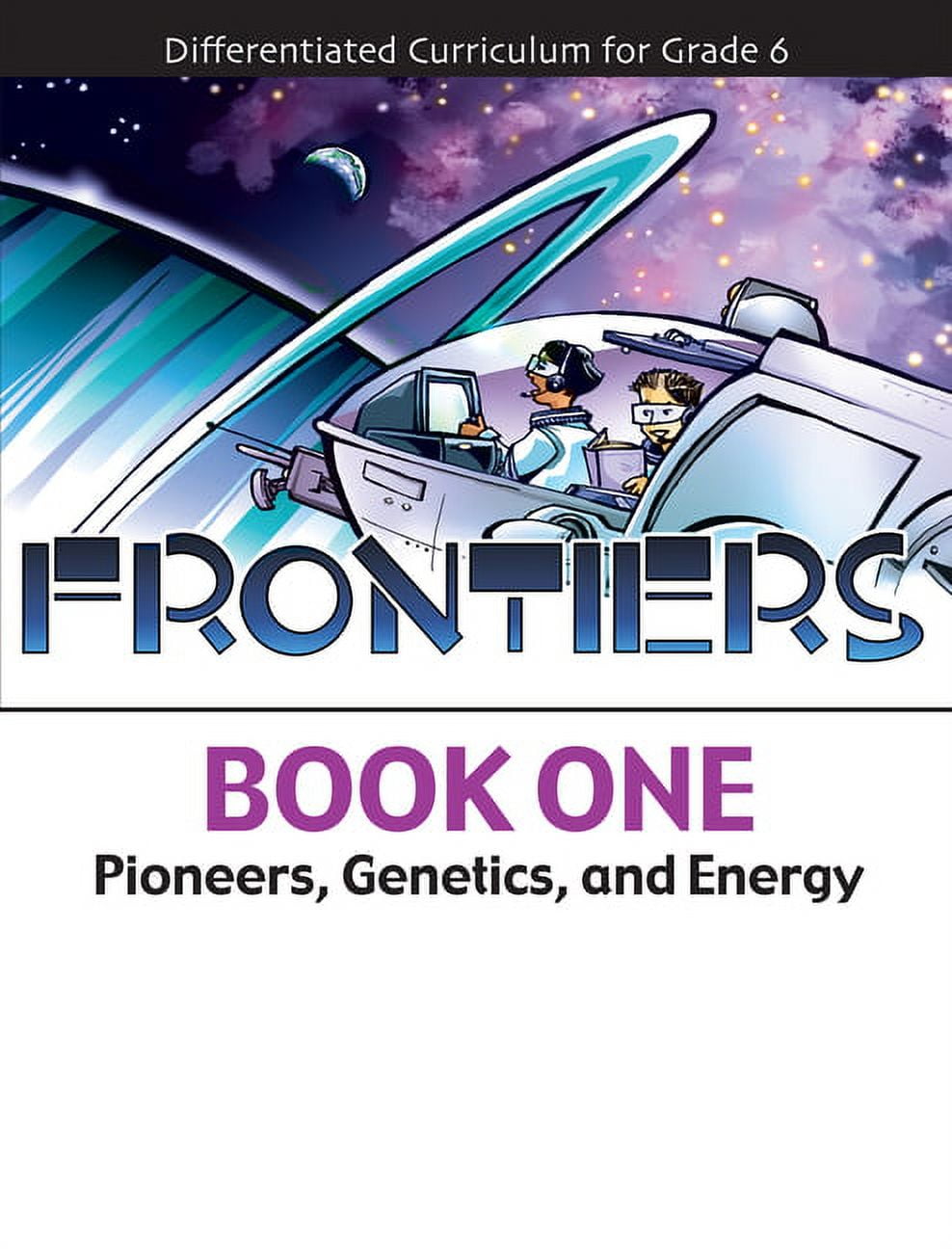 Frontiers: Pioneers, Genetics, and Energy (Book 1) (Paperback ...