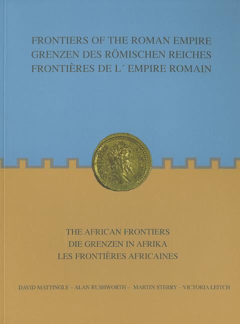 Frontiers of the Roman Empire / Grenzen des Romischen Reiches ...
