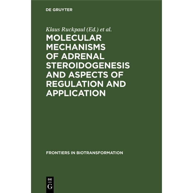 Frontiers in Biotransformation: Molecular Mechanisms of Adrenal ... Frontiers in Biotransformation: Molecular Mechanisms of Adrenal ...