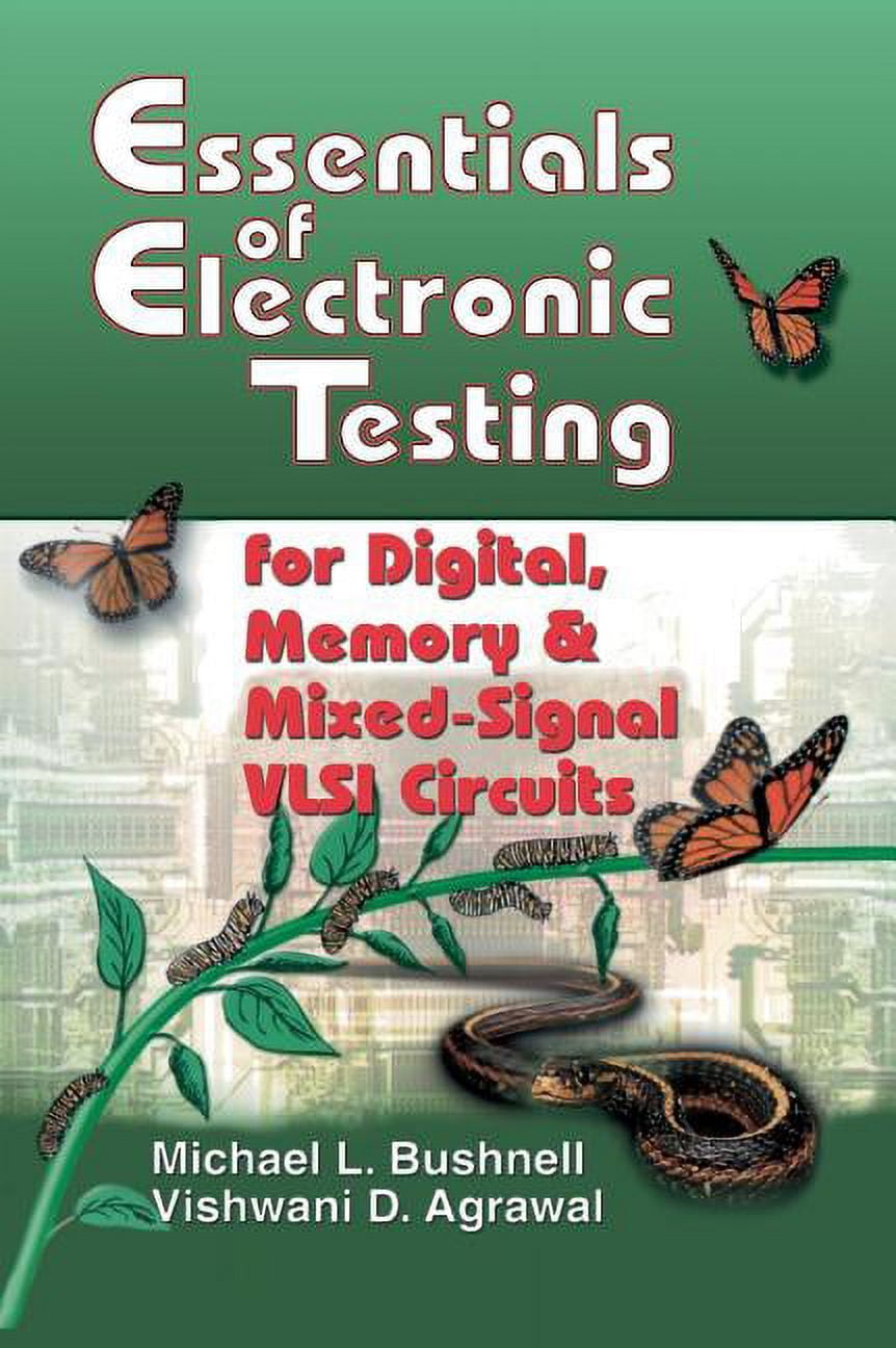 Frontiers in Electronic Testing Essentials of Electronic Testing for ...