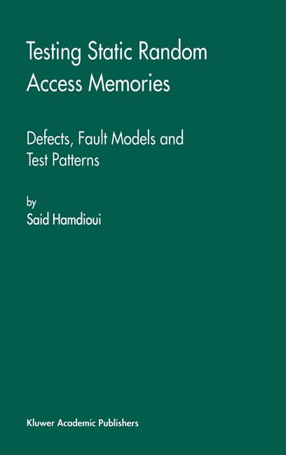 Frontiers in Electronic Testing Testing Static Random Access Memories ...