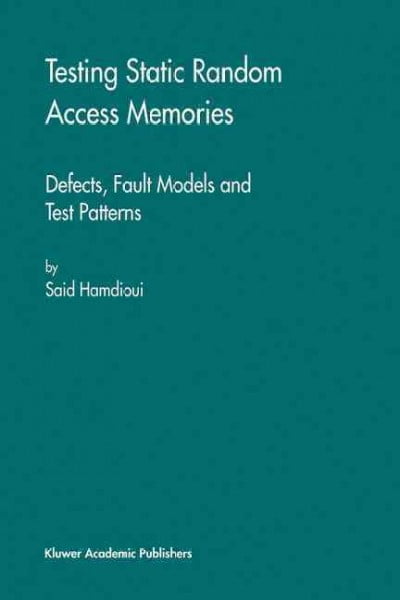 Frontiers in Electronic Testing: Testing Static Random Access Memories ...