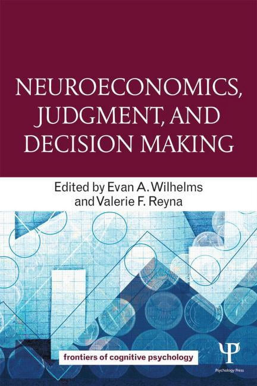 Frontiers of Cognitive Psychology Neuroeconomics, Judgment, and ...