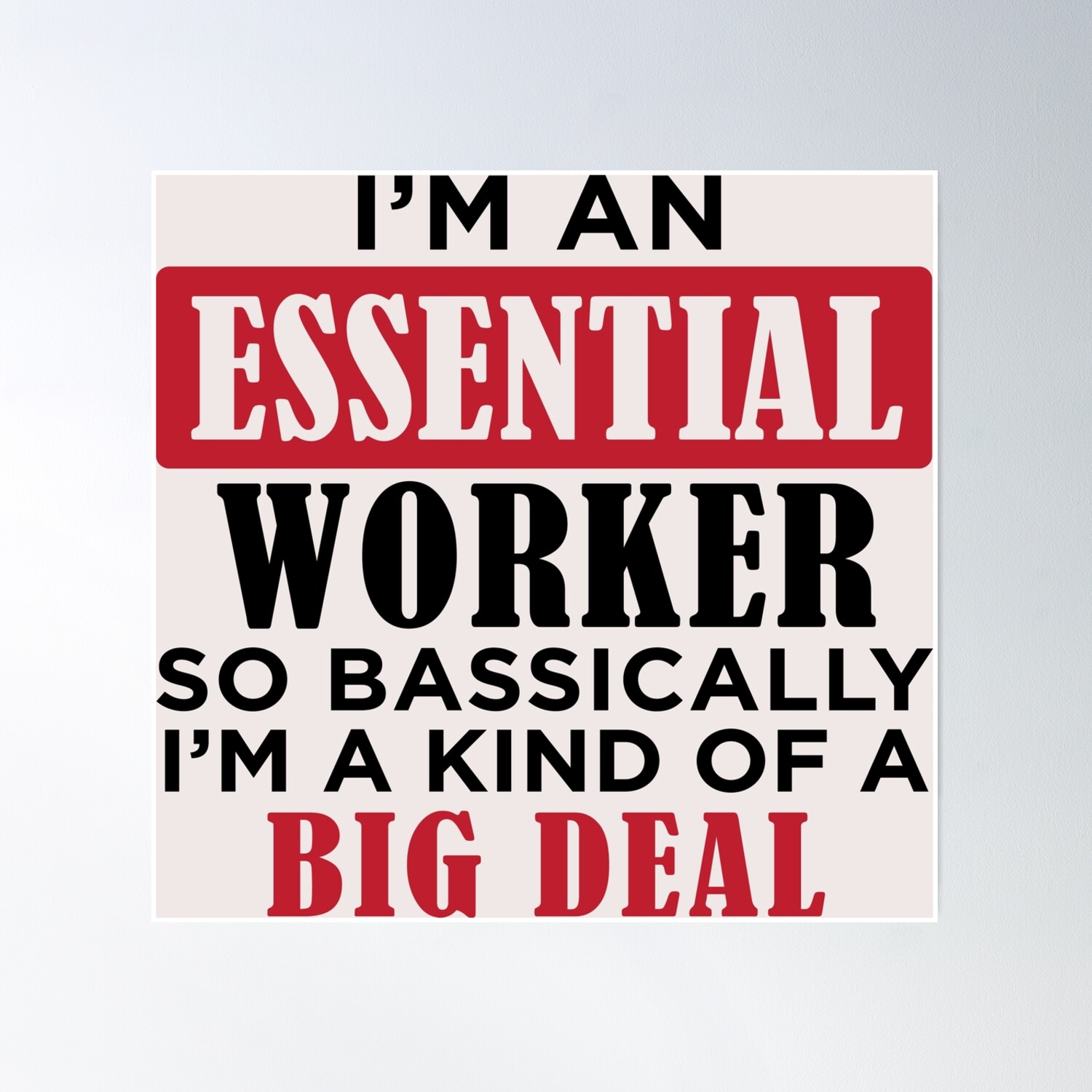 Frontline Essential Worker I Am An Essential Worker So I Am Kind Of A ...