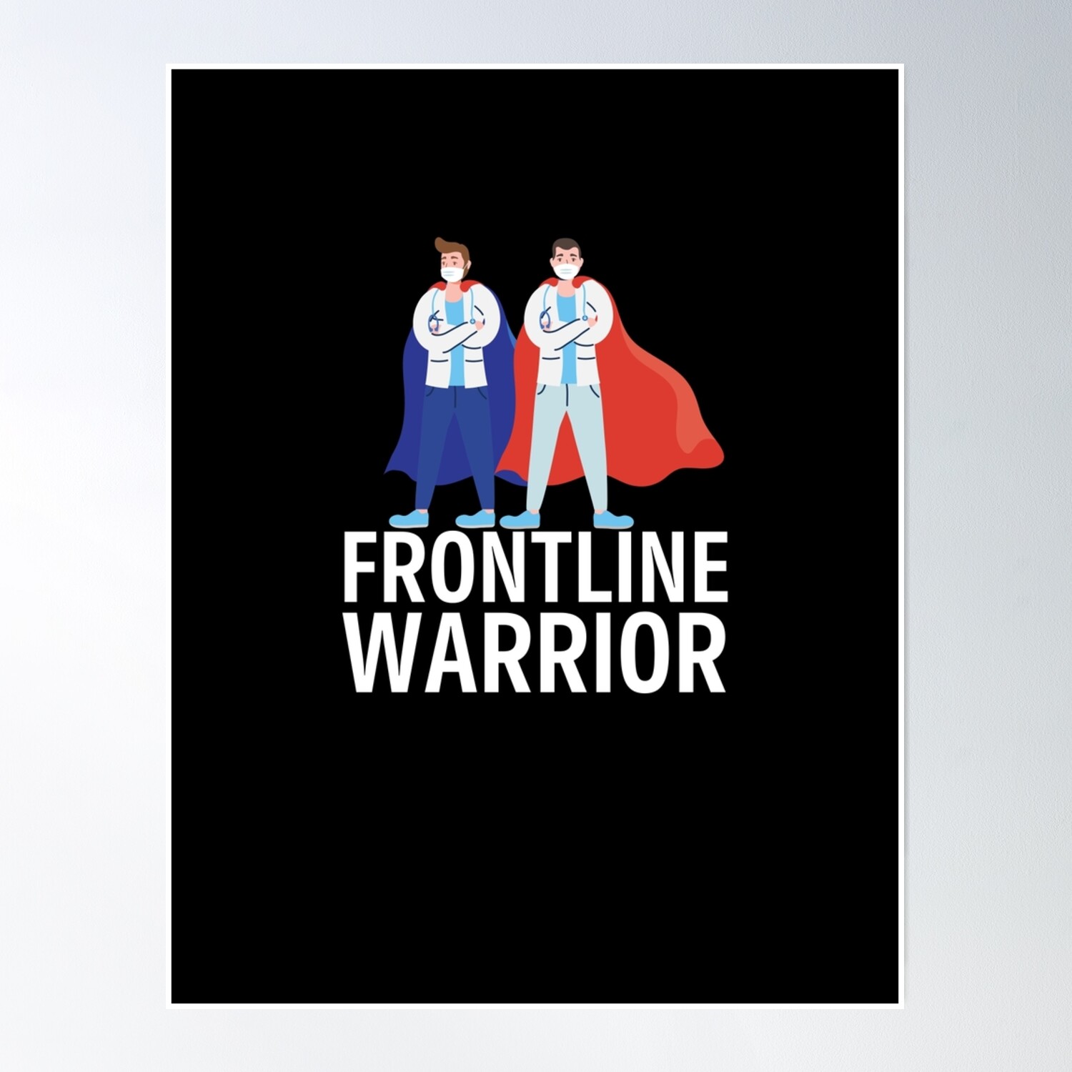 Frontline Warrior - Healthcare Worker Poster Wall Art, Modern Wall ...