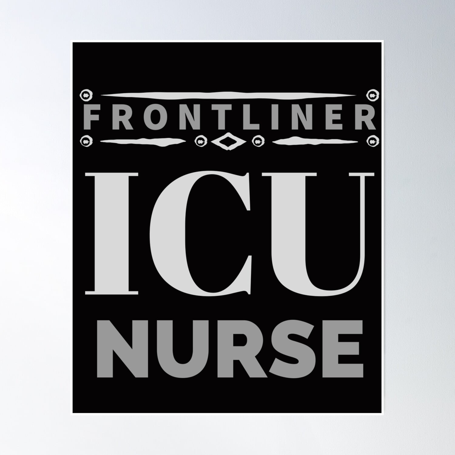 Frontliner, Icu Nurse Poster Wall Art, Modern Wall Decor, 12x18 ...