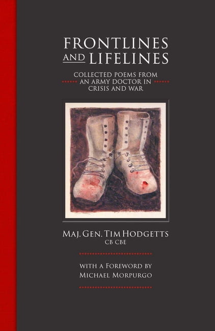 Frontlines and Lifelines: Collected Poems from an Army Doctor in Crisis ...