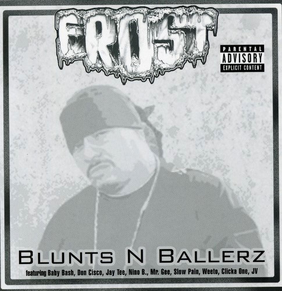Frost - Blunts N Ballerz - Rap / Hip-Hop - CD - Walmart.com