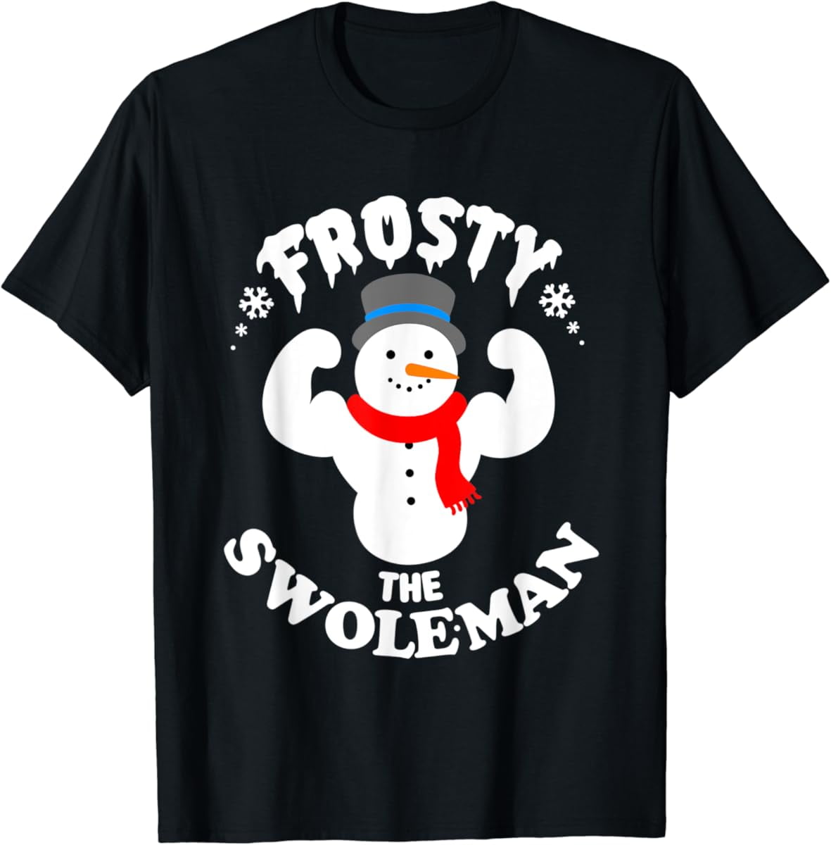 Frosty The Swoleman Buff Swole Snowman Gym Muscle Man T-Shirt - Walmart.com
