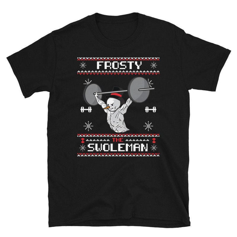 Frosty The Swoleman Ugly Christmas Sweater Muscle Gym Novelty Tee,for ...