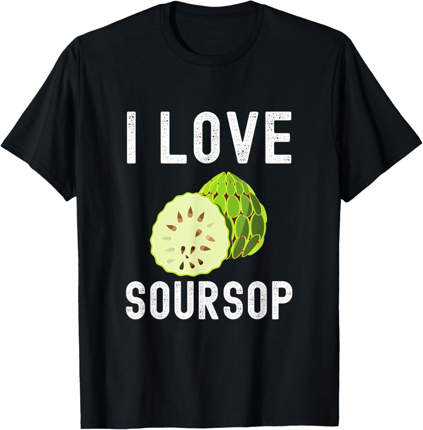 Fruit Lover, Soursop Lover, I Love Soursop T-Shirt - Walmart.com