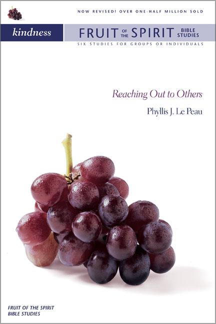Fruit of the Spirit Bible Studies Kindness: Reaching Out to Others ...